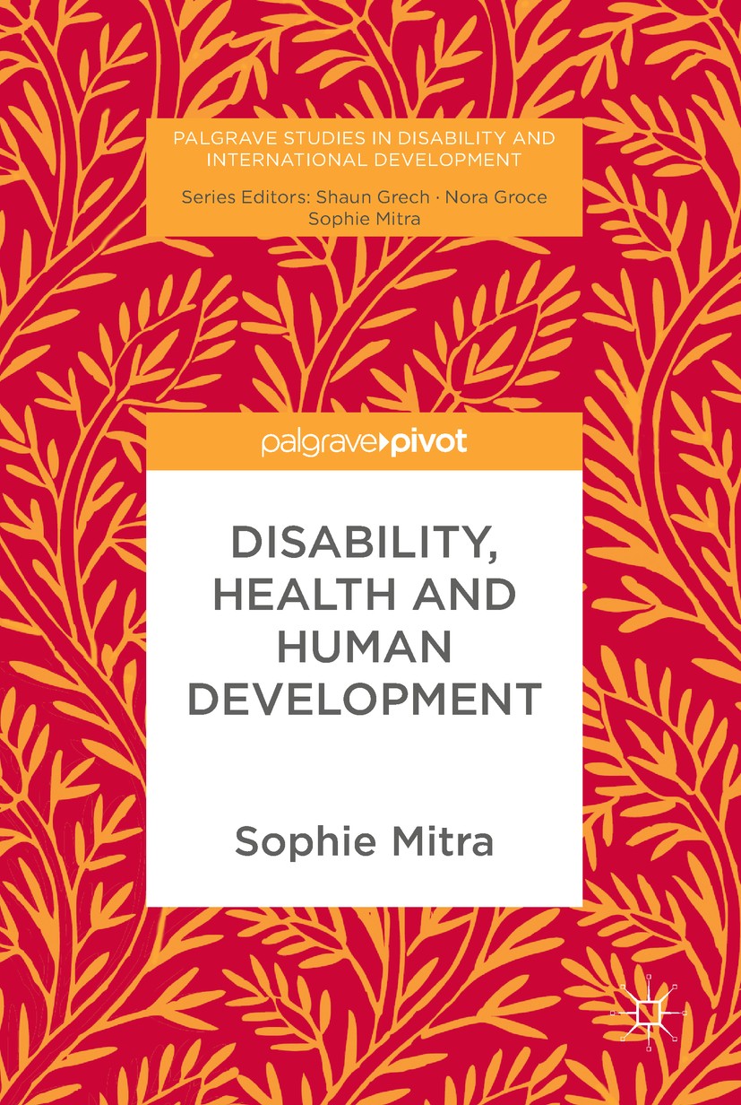 The Human Development Model of Disability, Health and Wellbeing ...