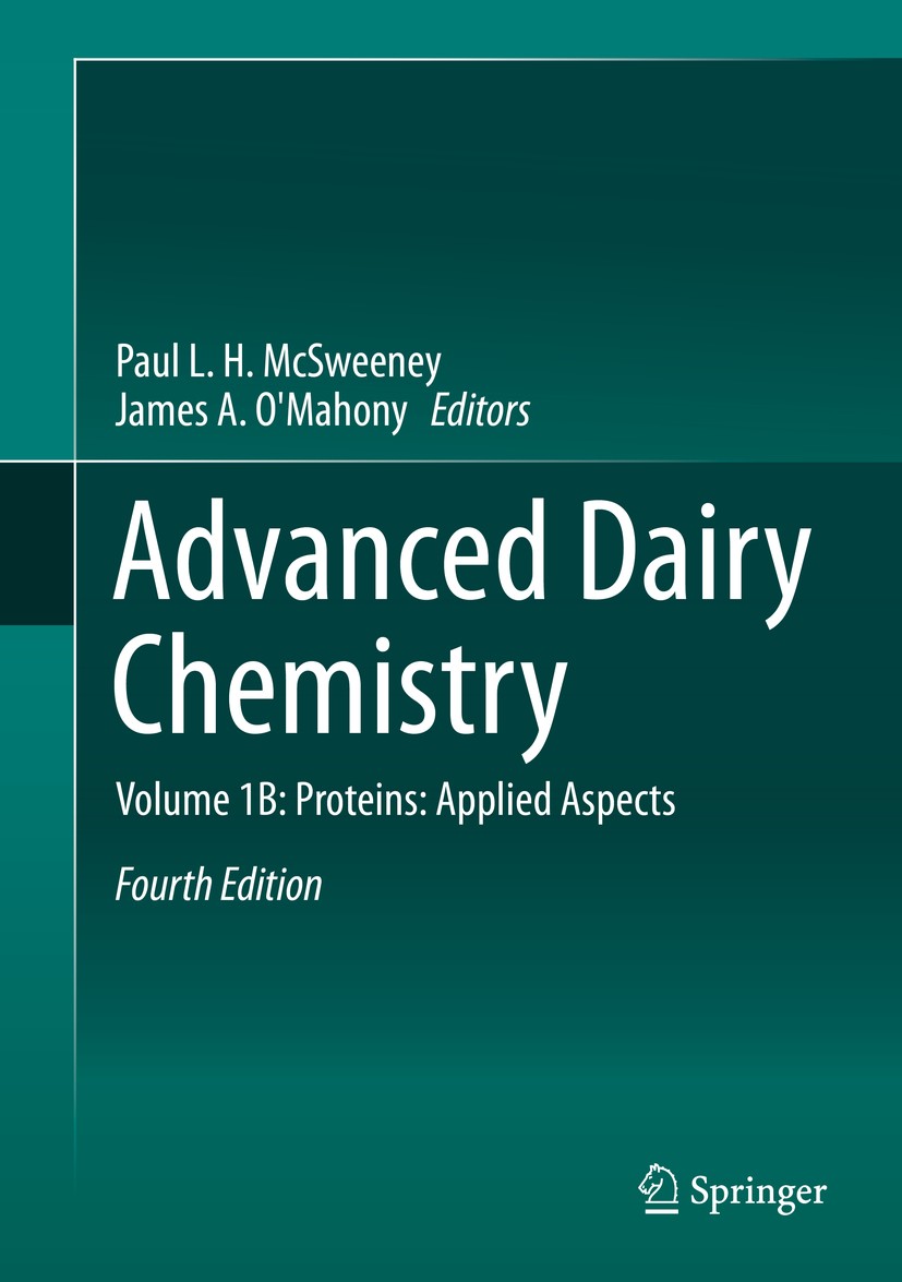 Advanced Dairy Chemistry: Volume 1B: Proteins: Applied Aspects ...