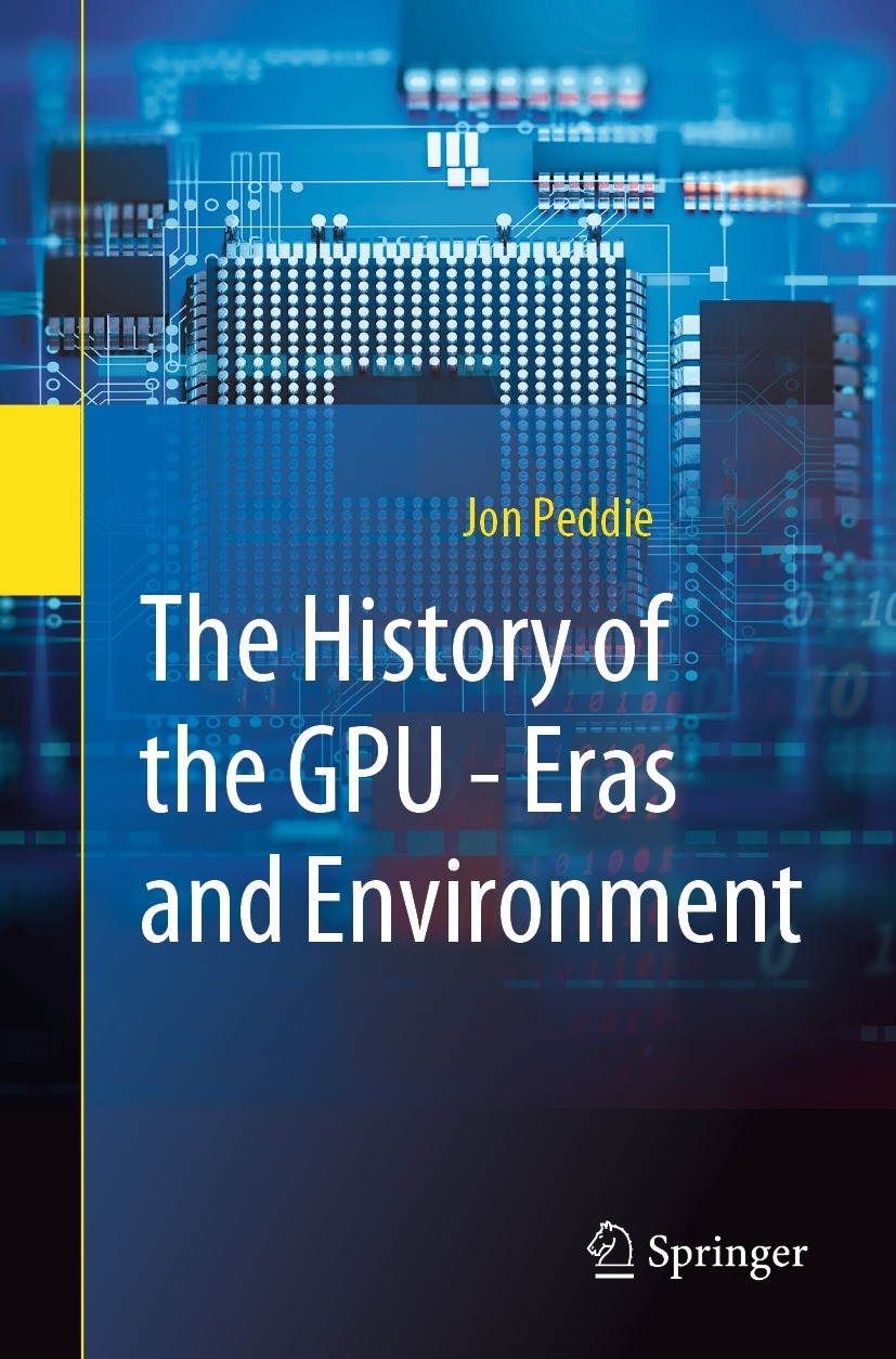The History of the GPU - Eras and Environment | SpringerLink