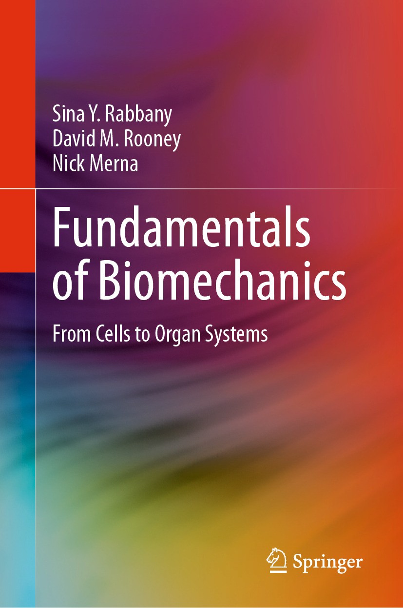 Fundamentals of Biomechanics: From Cells to Organ Systems | SpringerLink