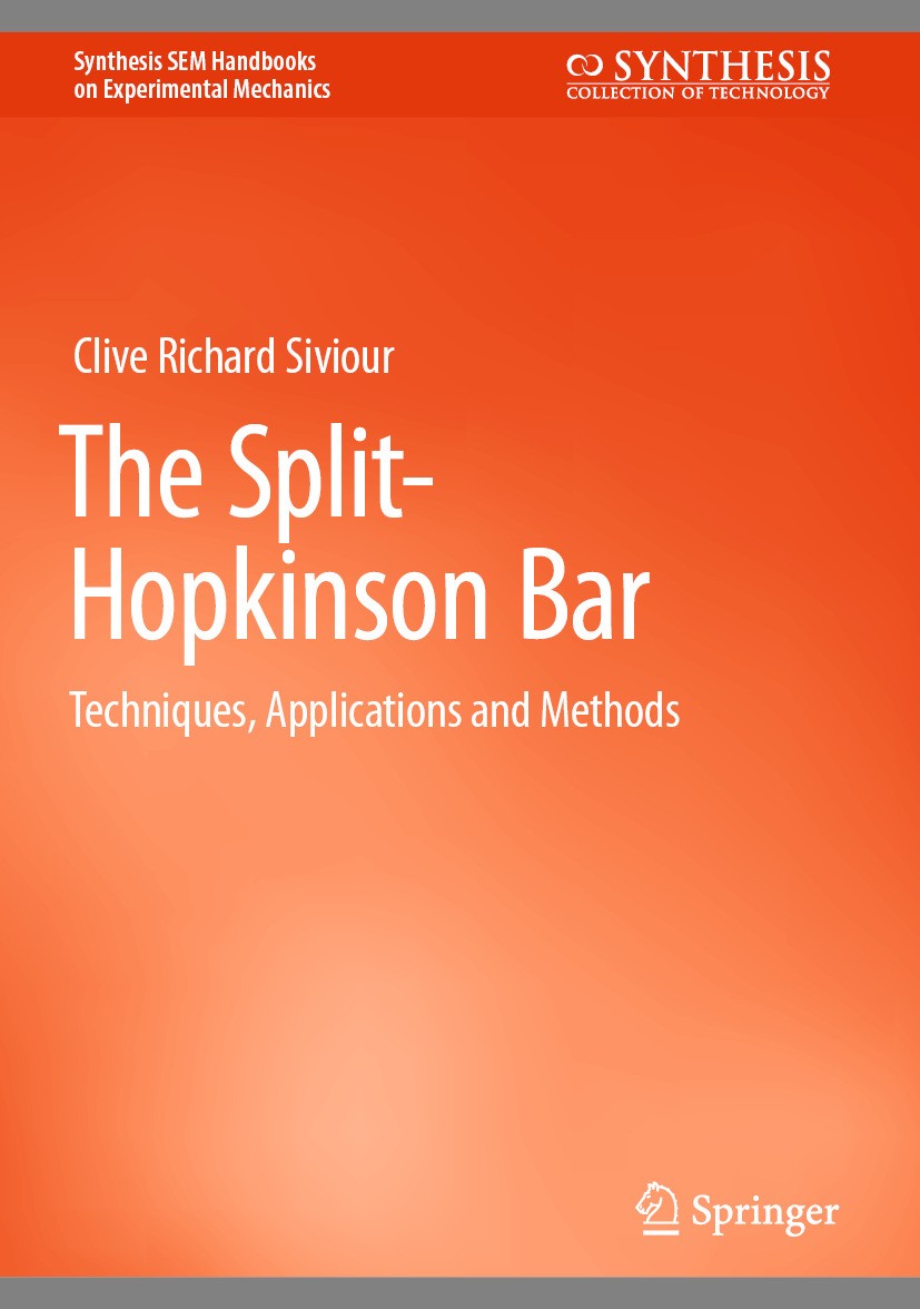 The Split-Hopkinson Bar: Techniques, Applications and Methods ...