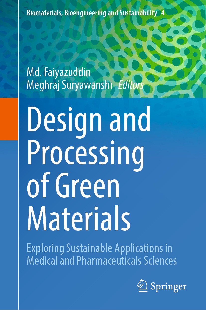 Design and Processing of Green Materials: Exploring Sustainable ...