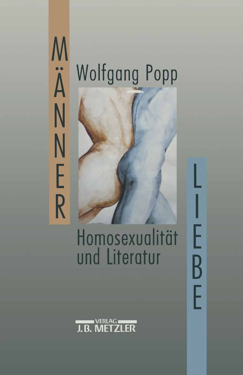 Männerliebe: Homosexualität und Literatur. Sonderausgabe | Springer ...