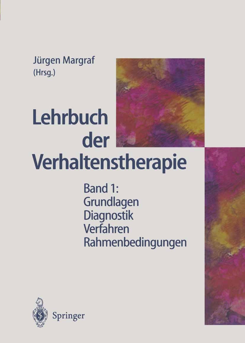 Lehrbuch der Verhaltenstherapie: Band 1: Grundlagen — Diagnostik ...