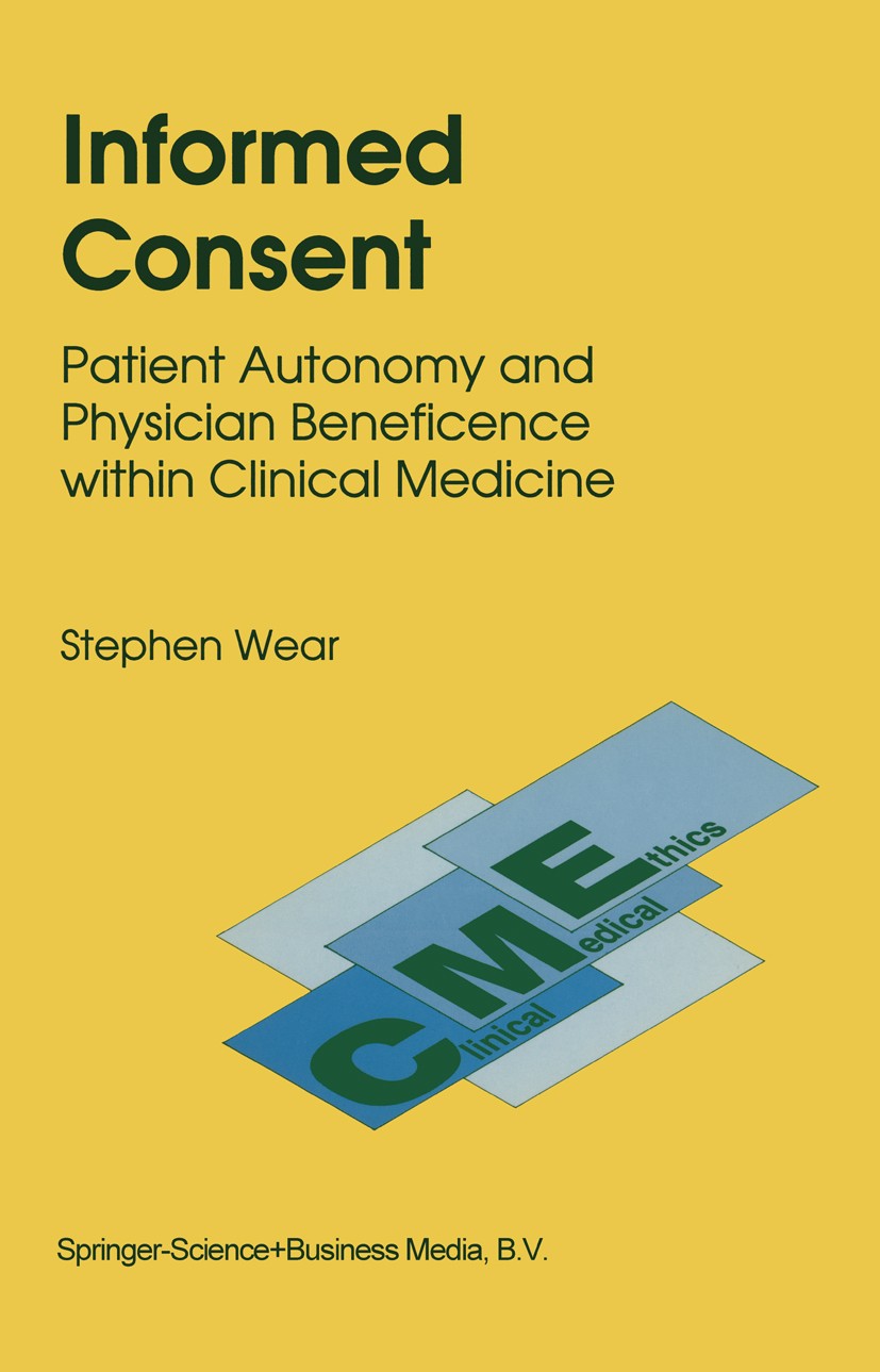 Medical Academic Patient Autonomy And Informed Consent A Modern