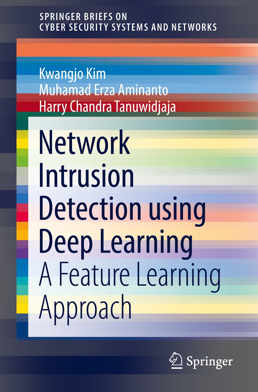 Network Intrusion Detection Using Deep Learning: A Feature Learning ... Network Intrusion Detection Using Deep Learning: A Feature Learning ...