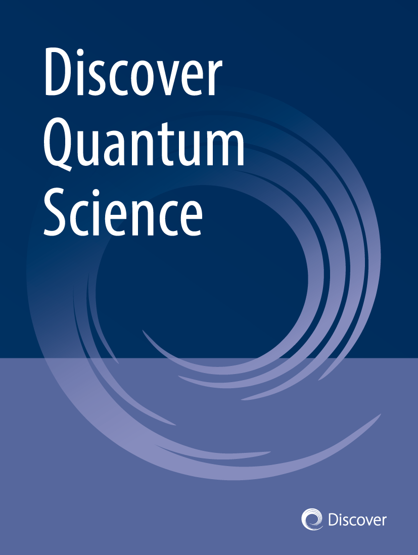 Inaugural editorial for Discover Quantum Science | Discover Quantum ...