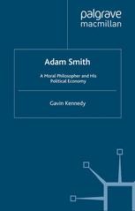 Adam Smith: A Moral Philosopher and His Political Economy | SpringerLink