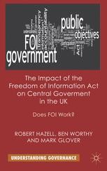 The Impact of the Freedom of Information Act on Central Government in ...