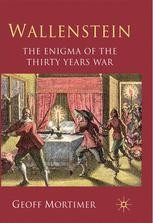 Wallenstein: The Enigma of the Thirty Years War | SpringerLink