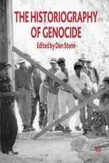 The Historiography of Genocide | SpringerLink
