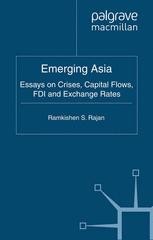 Emerging Asia: Essays on Crises, Capital Flows, FDI and Exchange Rates ...