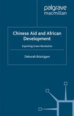 Chinese Aid and African Development: Exporting Green Revolution ...