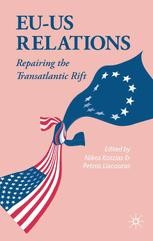 EU-US Relations: Repairing the Transatlantic Rift | SpringerLink