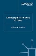 A Philosophical Analysis of Hope | Springer Nature Link