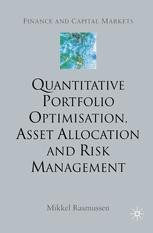 Quantitative Portfolio Optimisation, Asset Allocation and Risk ...