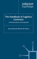 The Handbook of Logistics Contracts: A Practical Guide to a Growing ...