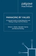 Managing by Values: A Corporate Guide to Living, Being Alive, and ...