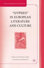 “Gypsies” in European Literature and Culture: Studies in European ...
