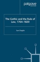The Gothic and the Rule of the Law, 1764-1820 | SpringerLink