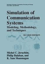 Simulation of Communication Systems: Modeling, Methodology and ...