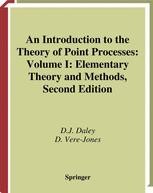 An Introduction to the Theory of Point Processes: Volume I: Elementary ...