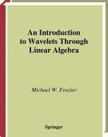 An Introduction to Wavelets Through Linear Algebra | SpringerLink