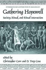 Gathering Hopewell: Society, Ritual and Ritual Interaction | SpringerLink