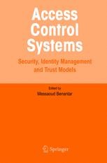Access Control Systems: Security, Identity Management and Trust Models ...