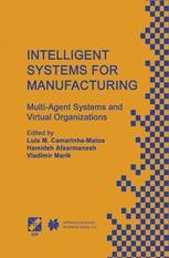 Intelligent Systems for Manufacturing: Multi-Agent Systems and Virtual ...