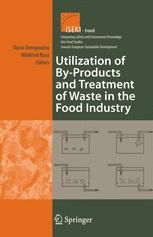 Utilization of By-Products and Treatment of Waste in the Food Industry ...