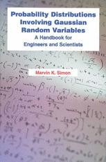 Probability Distributions Involving Gaussian Random Variables: A ...