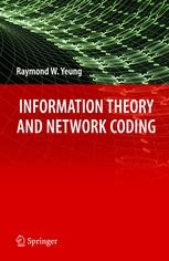 Information Theory and Network Coding | SpringerLink