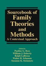 Sourcebook of Family Theories and Methods: A Contextual Approach ...