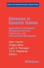 Advances in Dynamic Games: Applications to Economics, Management ...