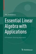 Essential Linear Algebra with Applications: A Problem-Solving Approach ...