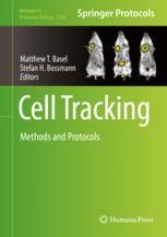 Cell Tracking: Methods and Protocols | Springer Nature Link (formally ...