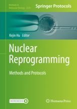 Nuclear Reprogramming: Methods and Protocols | SpringerLink