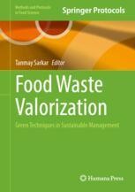 Food Waste Valorization : Green Techniques in Sustainable Management ...