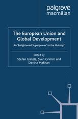 The European Union and Global Development: An 'Enlightened Superpower ...