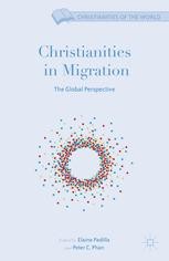 Christianities in Migration: The Global Perspective | Springer Nature ...