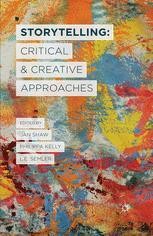 Storytelling: Critical and Creative Approaches | Springer Nature Link
