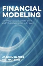 Financial Modeling: An Introductory Guide to Excel and VBA Applications ...