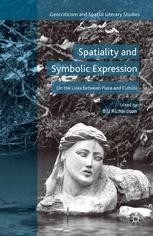 Spatiality and Symbolic Expression: On the Links between Place and ...