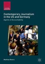 Contemporary Journalism in the US and Germany: Agents of Accountability ...