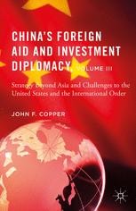 China’s Foreign Aid and Investment Diplomacy, Volume III: Strategy ...