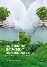 Changing our Environment, Changing Ourselves: Nature, Labour, Knowledge ...