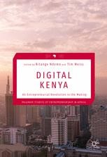 Digital Kenya: An Entrepreneurial Revolution in the Making | Springer ...