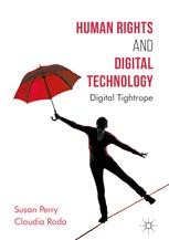Human Rights and Digital Technology: Digital Tightrope | SpringerLink