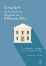 Central Bank Independence, Regulations, and Monetary Policy: From ...